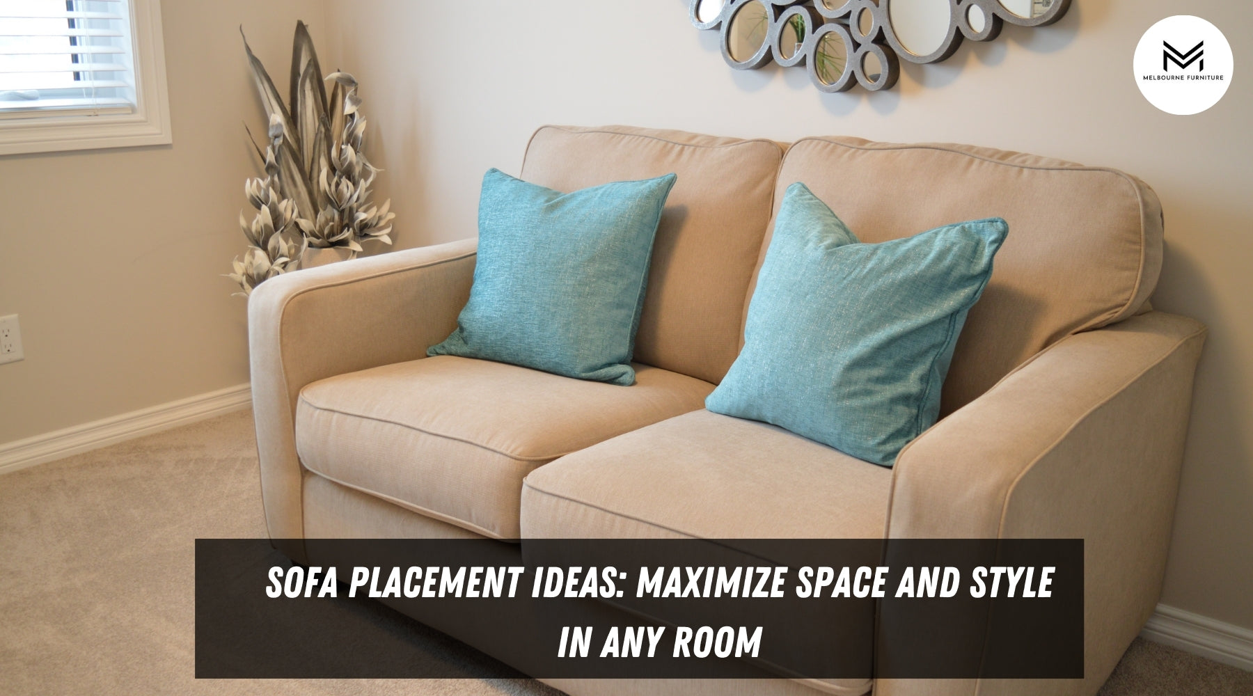 Sofa Placement Ideas: Maximize Space and Style in Any Room – Melbourne ...